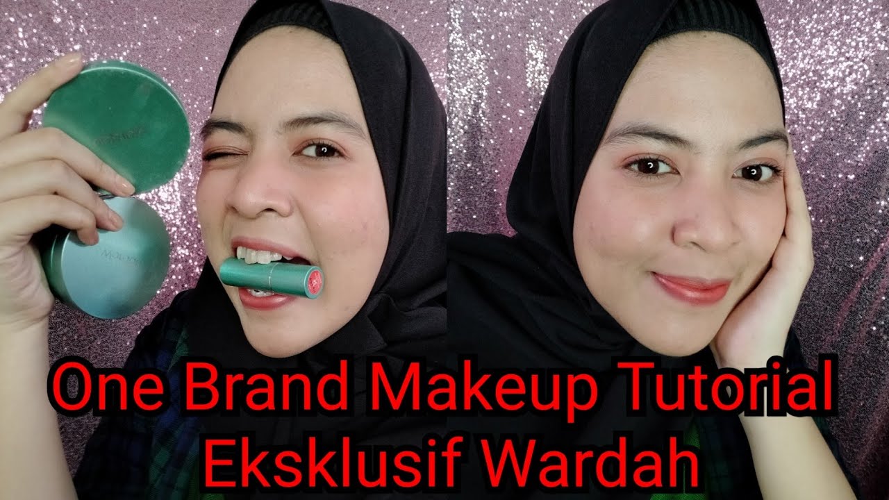 One Brand Makeup Tutorial Eksklusif Wardah - YouTube
