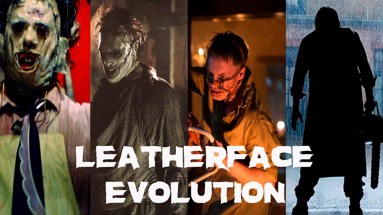 LEATHERFACE EVOLUTION IN MOVIES (1974-2022) - YouTube
