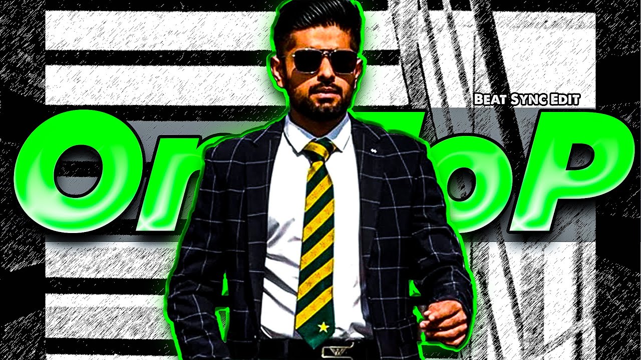 On Top Ft. Babar Azam | Babar Azam Status | Beat Sync | Babar Azam Edit | Tk Studio - YouTube