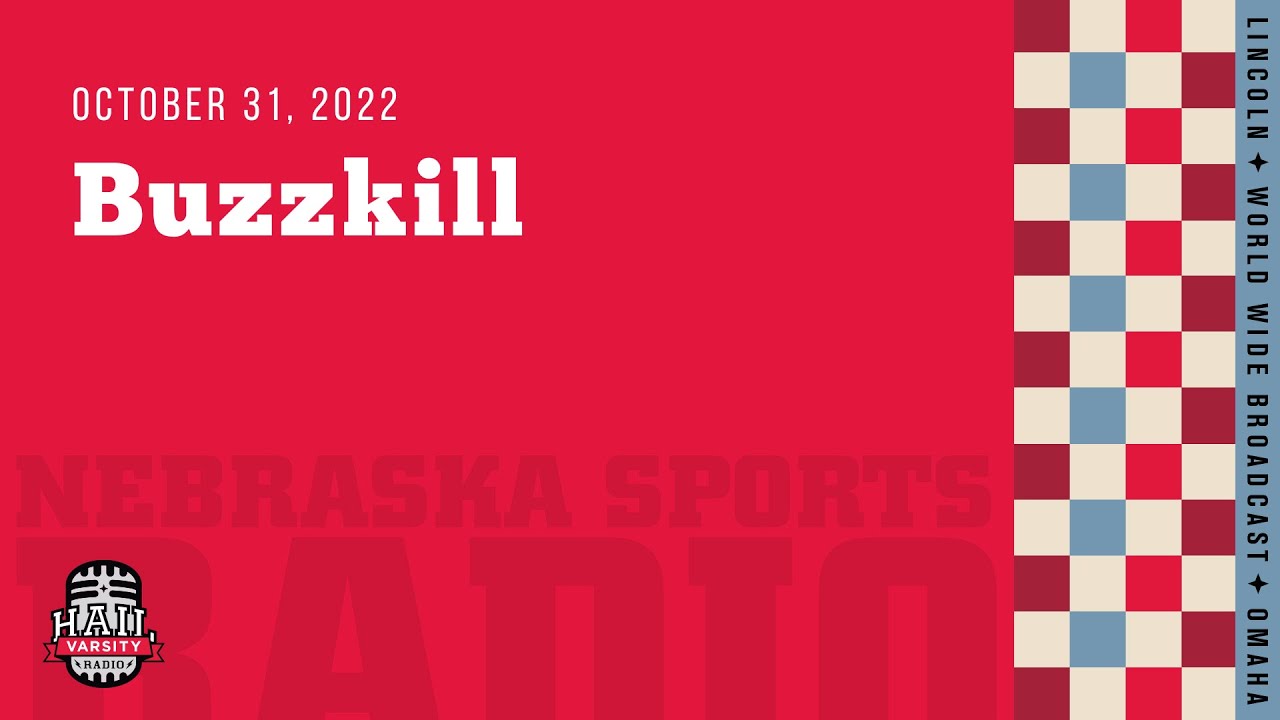 Buzzkill | Hail Varsity Radio - YouTube