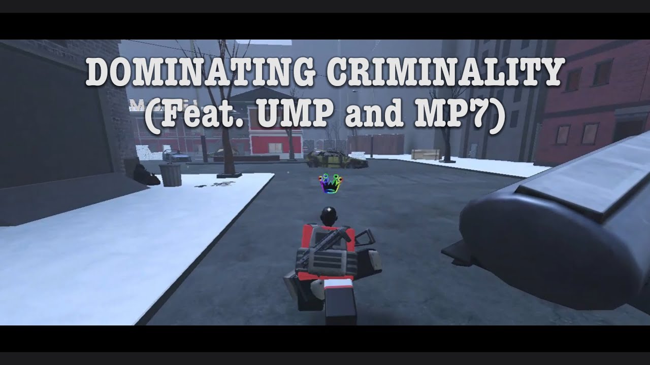 DOMINATING Criminality with UMP and MP7 - YouTube