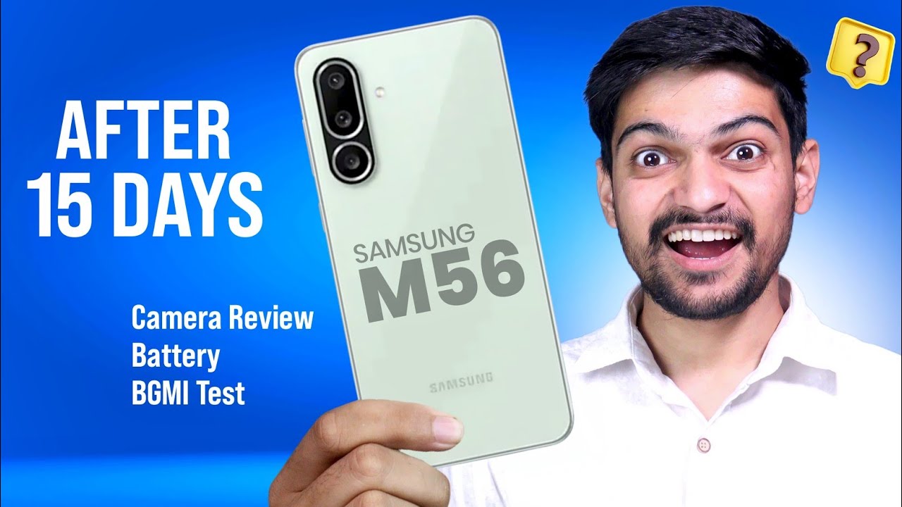 Samsung M56 5G After 15 Days | Is It Worth Buying? - YouTube
