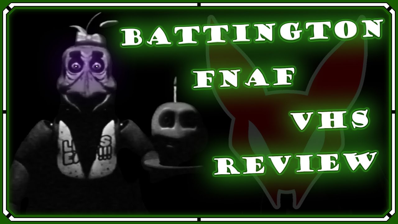 The DEFINITIVE RETROSPECTIVE of BATTINGTON's FNAF VHS Series | FNAF ...