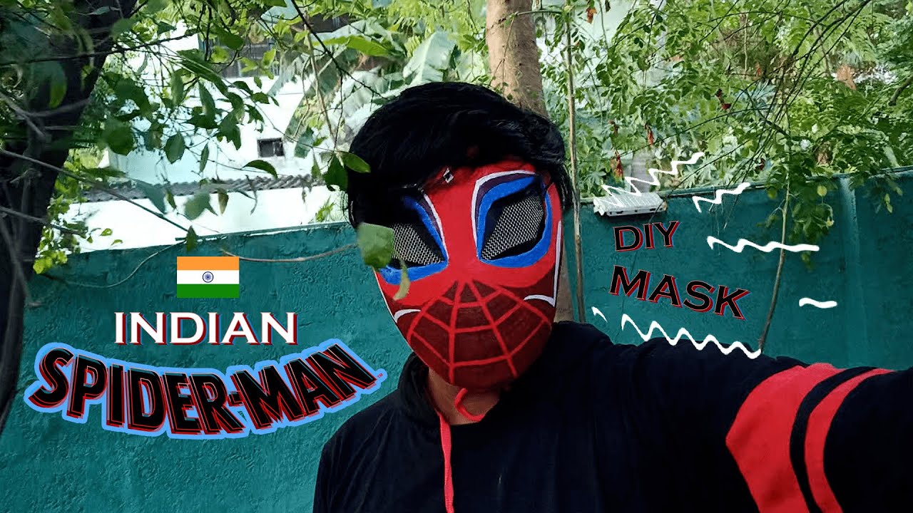 Indian Spiderman DIY Mask | Realistic Spiderman Mask | Spiderman Cosplay, - YouTube