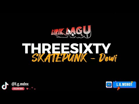 THREESIXTY SKATEPUNK - Dewi - YouTube