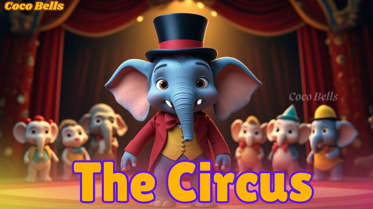 The Circus is here ! Spin Around the Circus | A Joyful Kids' Song ...