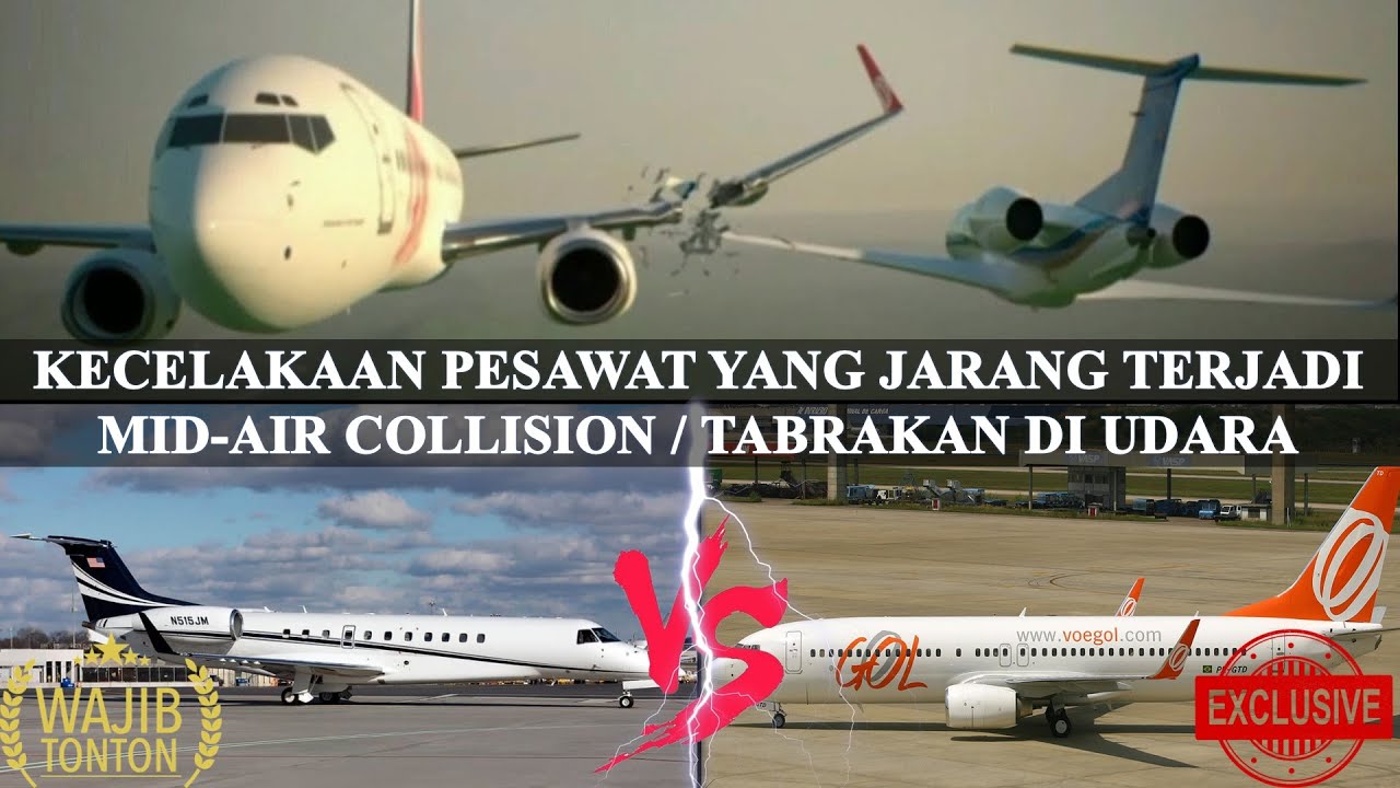 TABRAKAN DI UDARA PESAWAT GOL TRANSPORTES AEREOS FLIGHT 1907 VS EMBRAER ...