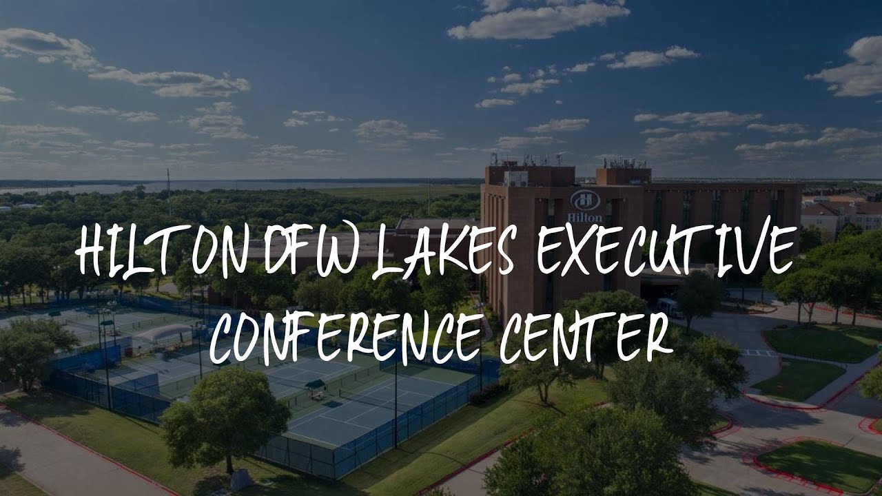 Hilton DFW Lakes Executive Conference Center Review - Grapevine ...