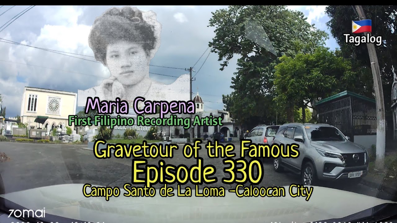 Gravetour of the Famous E330ph | Maria Carpena | La Loma Catholic ...