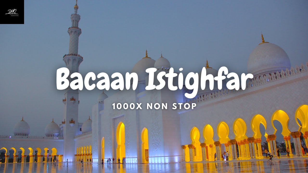 Istighfar Merdu 1000x | DHS#35 - YouTube