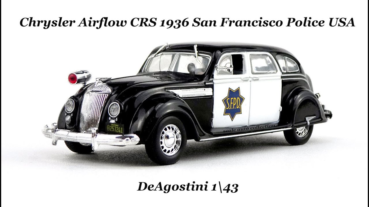 Chrysler Airflow CRS 1936 San Francisco Police USA DeAgostini 1\43 ...