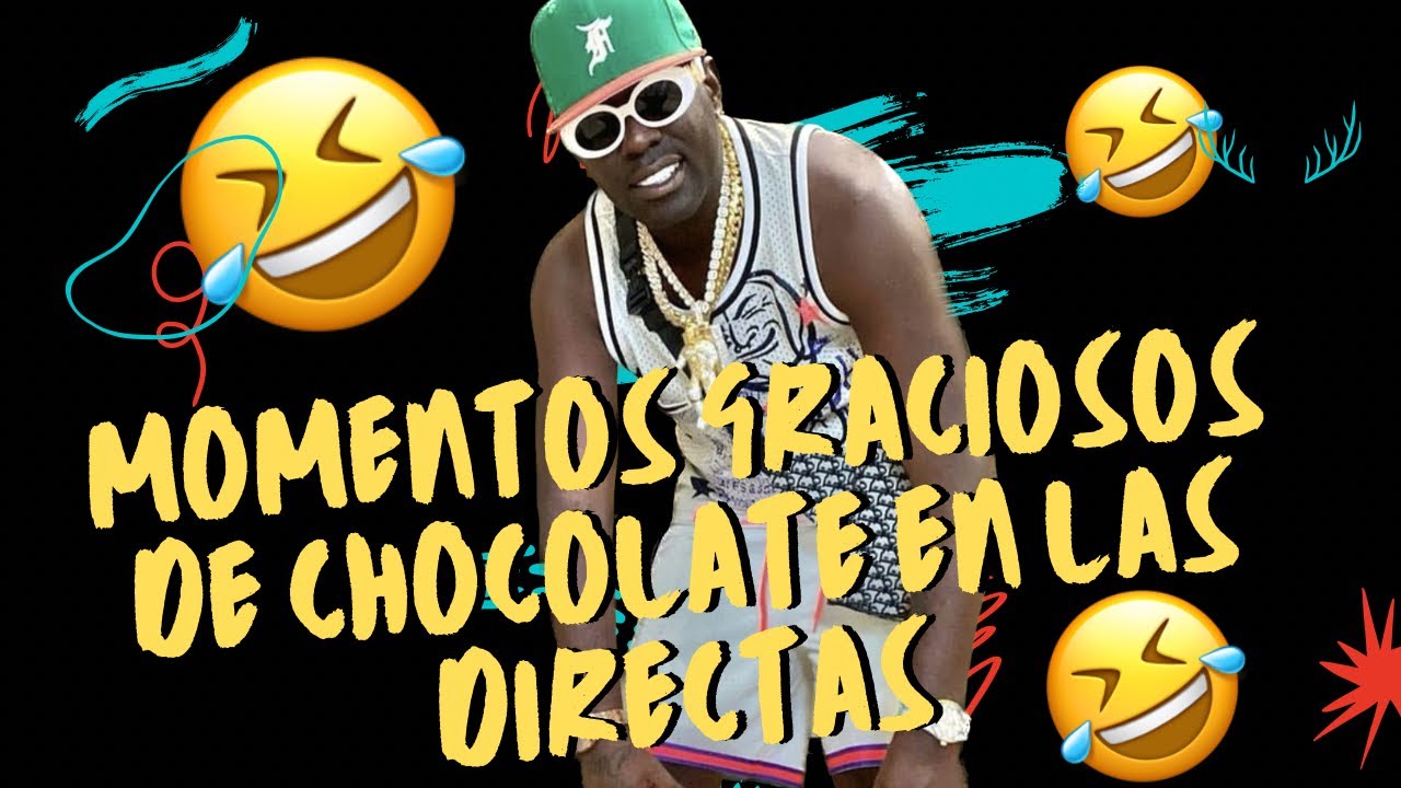 Chocolate Mc los momentos más graciosos del rey del reparto para no ...