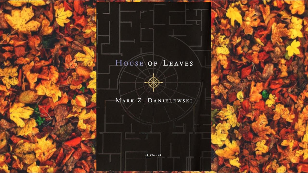 #55: House of Leaves by Mark Z. Danielewski - YouTube