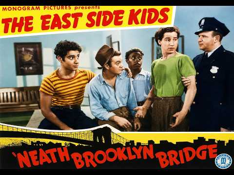 The East Side Kids in 'Neath Brooklyn Bridge 1942.  Vintage Comedy.  Full Movie.