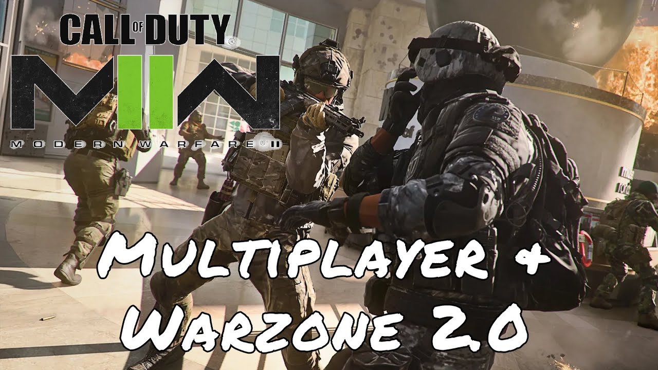 Call Of Duty: Modern Warfare II — Multiplayer & Warzone 2.0 - YouTube