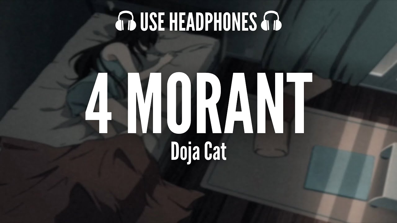 Doja Cat - 4 Morant (better luck next time) | 8D Version (with lyrics ...