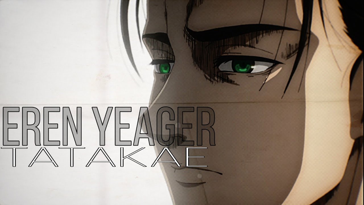 Eren Yeager [AMV//ASMV] - Tatakae - YouTube