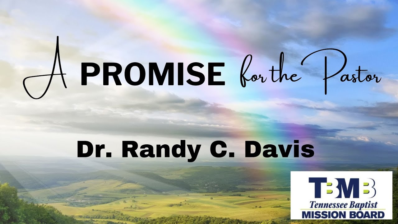 "A Promise For The Pastor" | Dr. Randy Davis | October 16, 2022 - YouTube