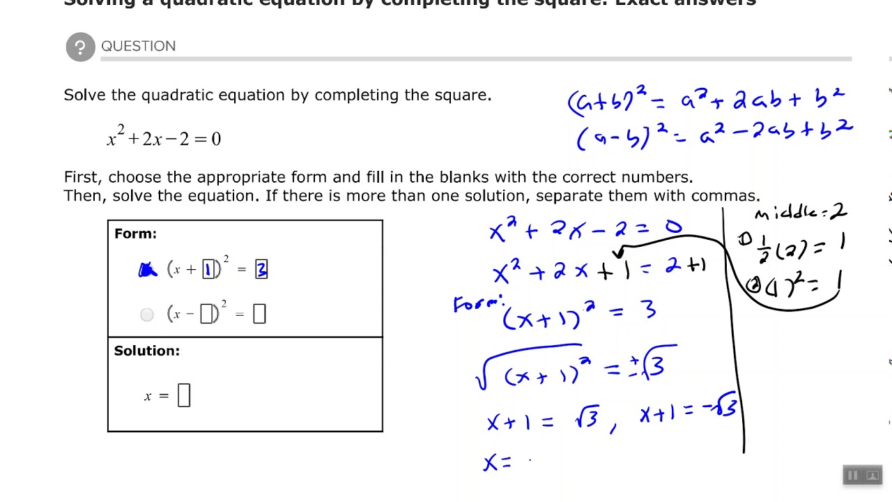 Solving A Quadratic Equation By Completing The Square Exact Answers