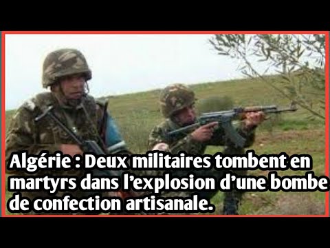 Algérie : Deux militaires tombent en martyrs dans l'explosion d'une bombe de confection artisanale