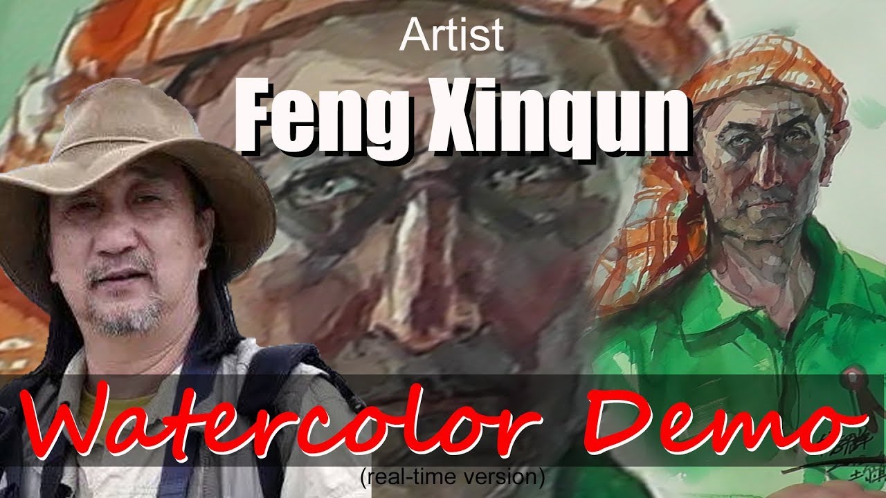 Watercolor Portrait Painting Demonstration Artist Xinqun Feng- China ...