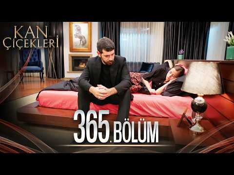 Kan Çiçekleri 365. Bölüm