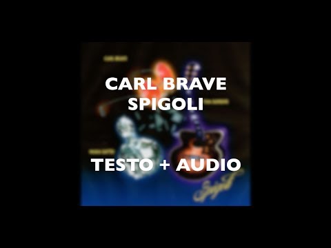 Carl Brave - Spigoli [TESTO + AUDIO] (ft tha Supreme, Mara Sattei ...