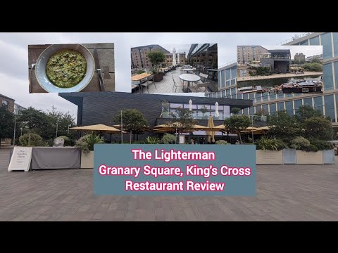 The Lighterman King's Cross (LONDON) Restaurant Review (19/08/2024 ...