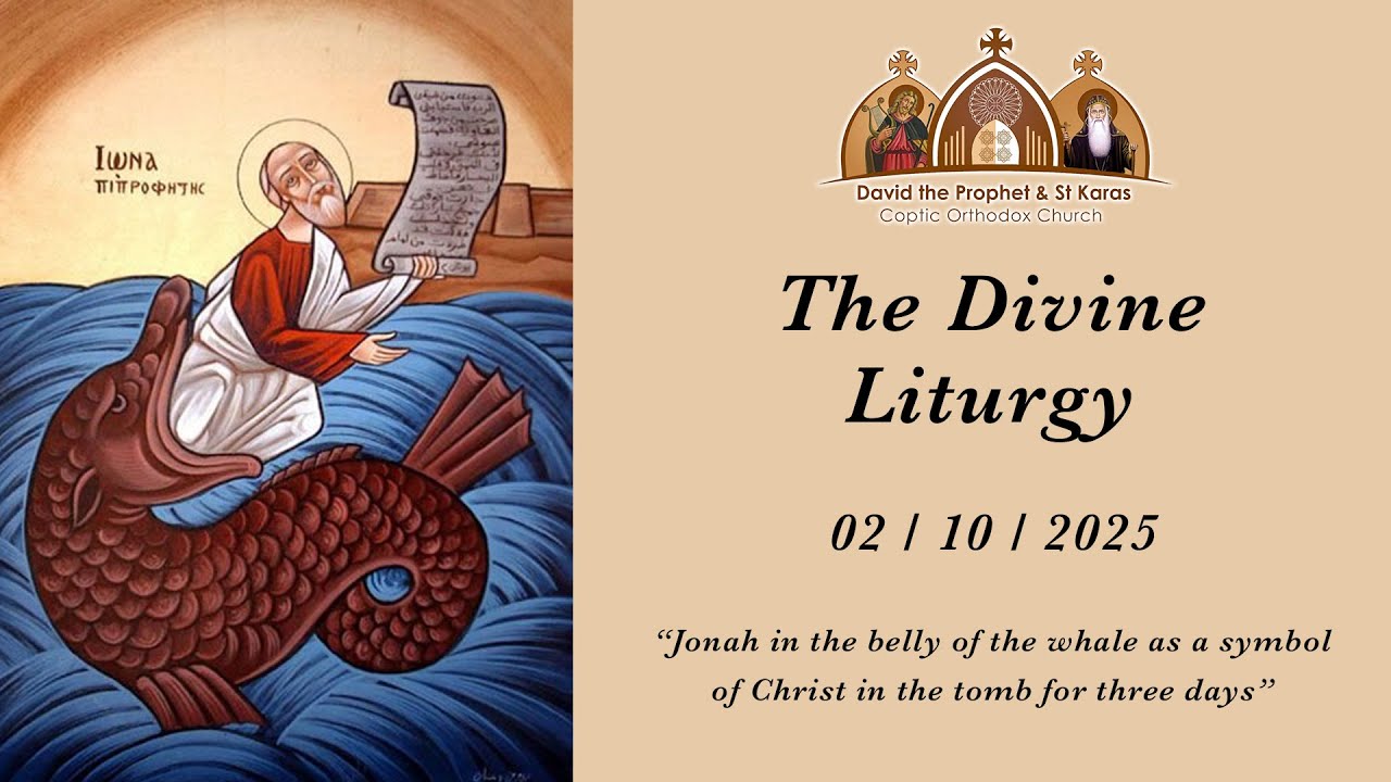 The Divine Liturgy - Jonah's Fast - 02/10/2025 - YouTube