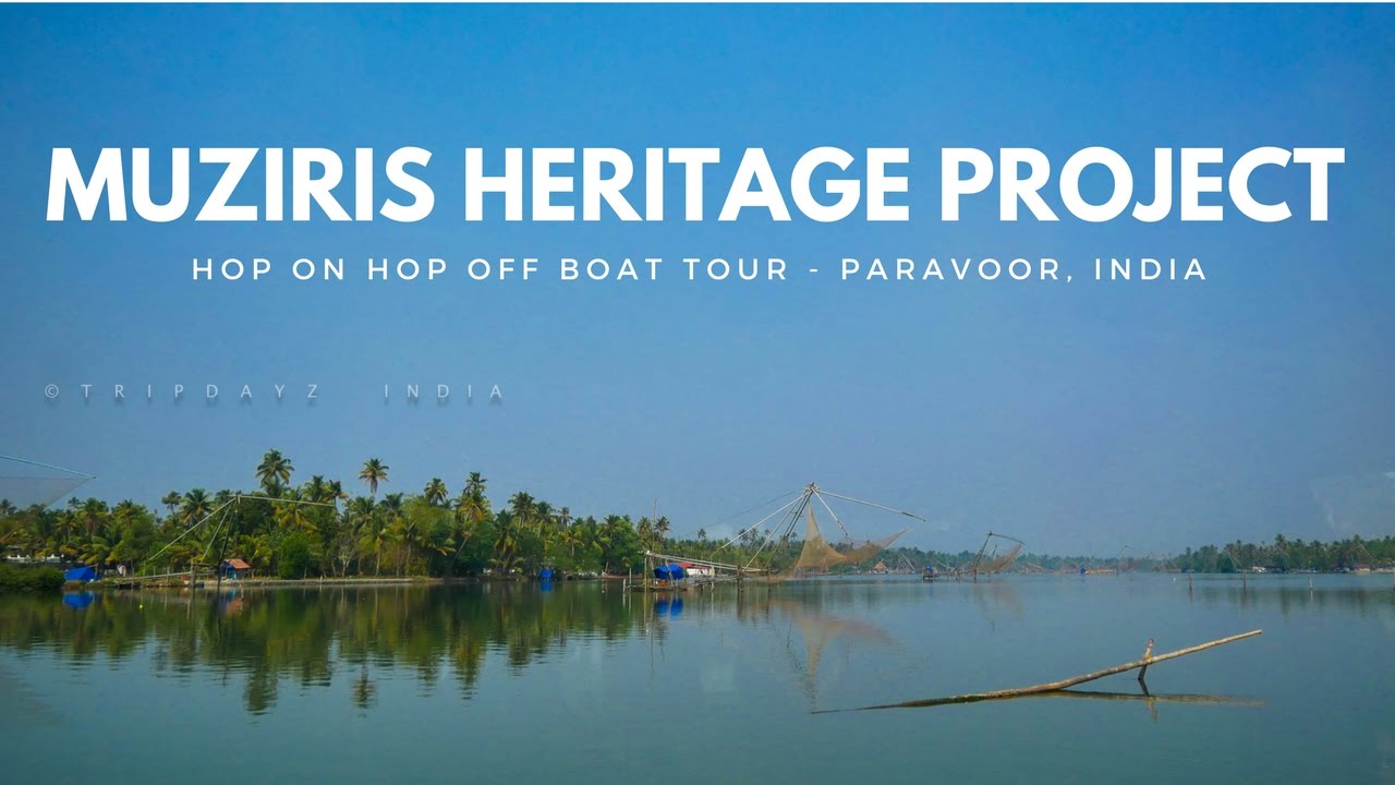 Boat tour in kochi - Muziris Heritage Project - Hop on Hop off boat ...