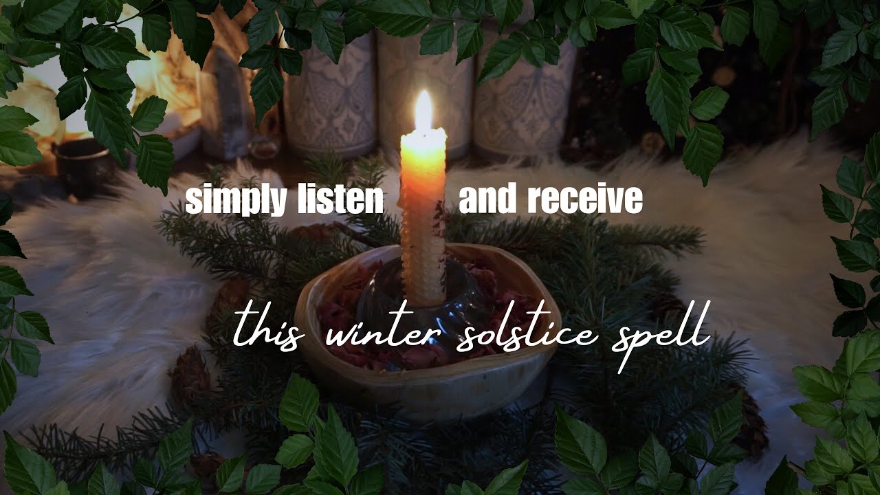 A Pagan Winter Solstice Spell For You: Listen & Receive Restoration ...