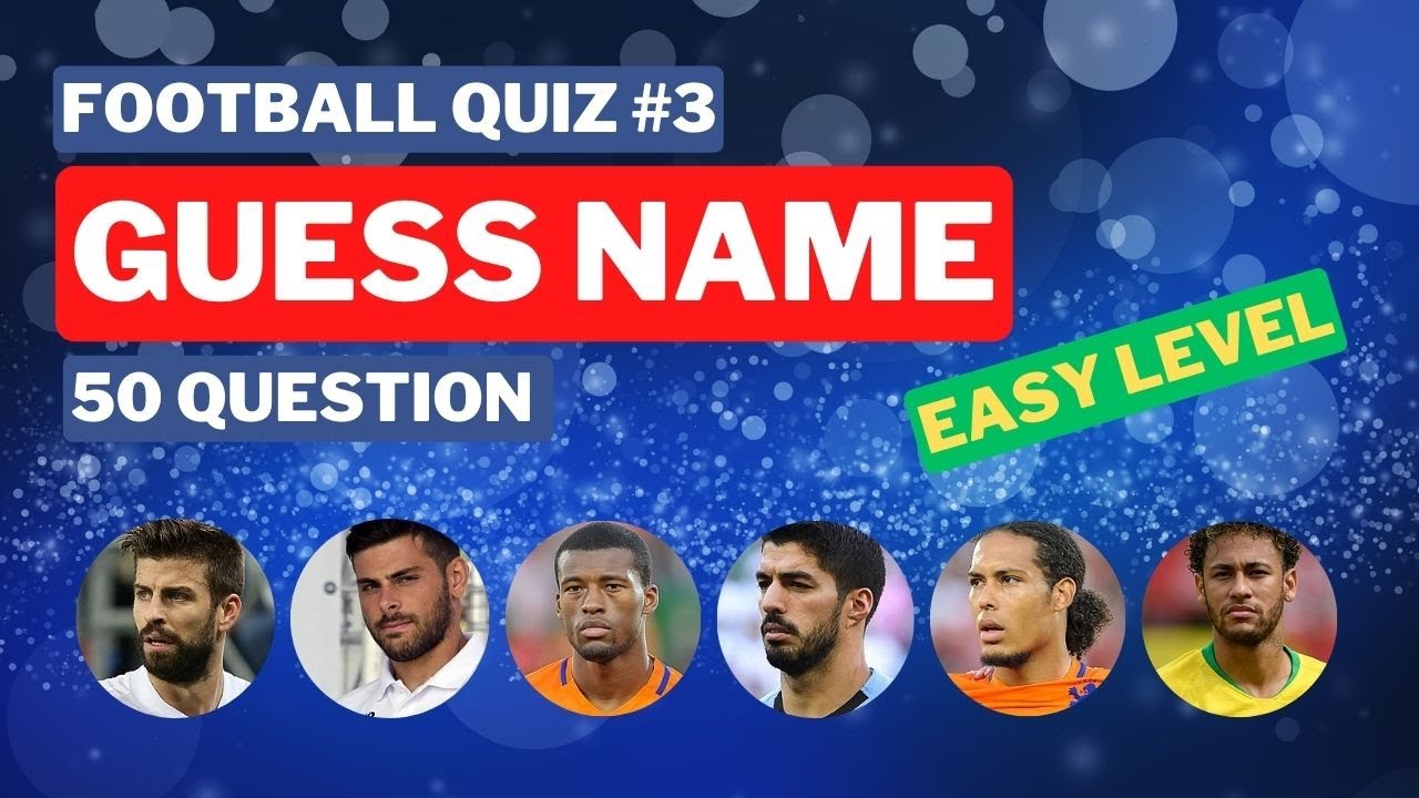 Guess the Name of the Football Player Quiz - easy level - 50 Question ...