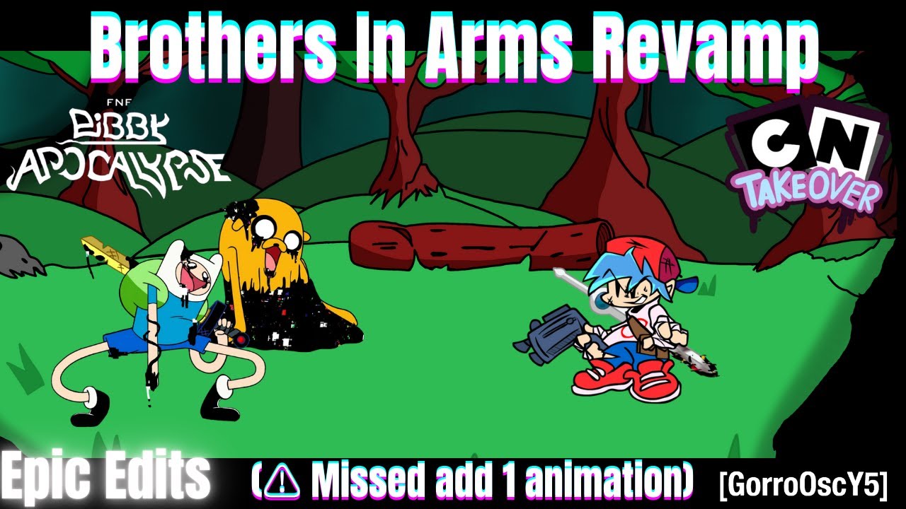 Brothers In Arms Revamp | Pibby Apocalypse | CN Takeover | Epic Edits ...