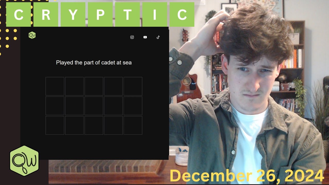 Cryptic Wordle Clue - Day 56 - Played the part of cadet at sea - YouTube