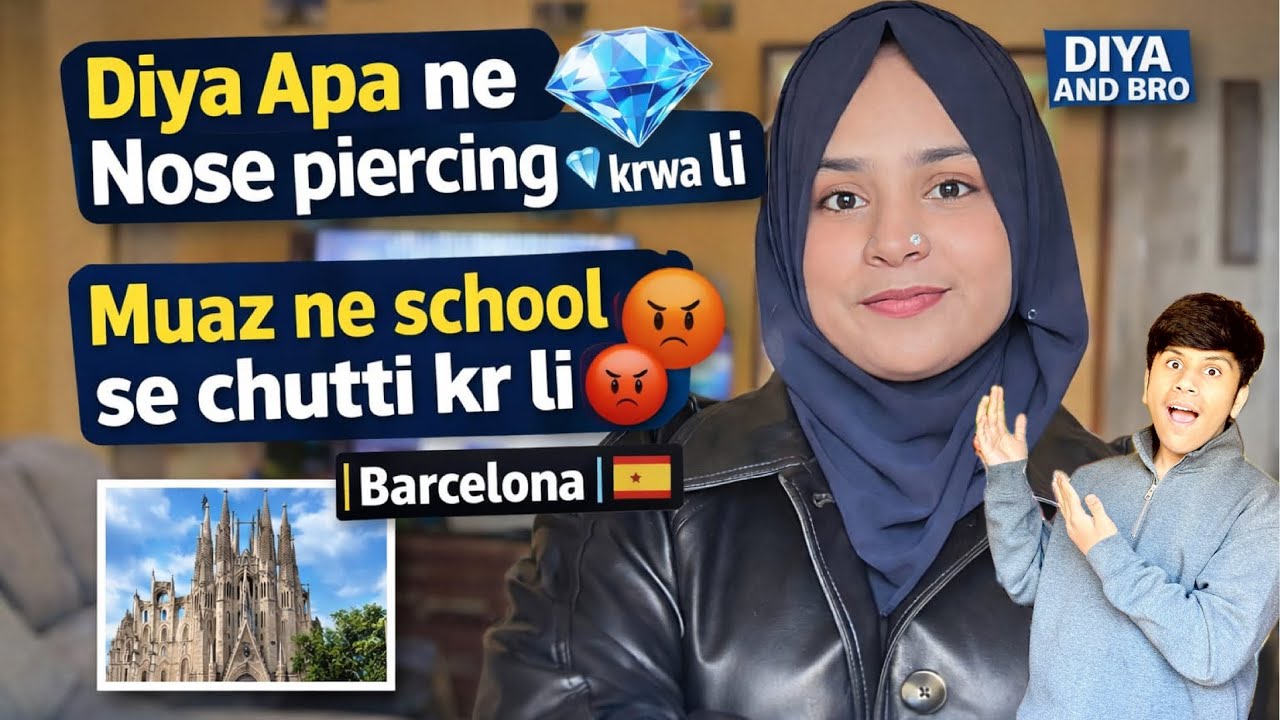 Diya Apa ne Nose piercing 💎 krwa li | Muaz ne school 🏫 se chutti kr li ...
