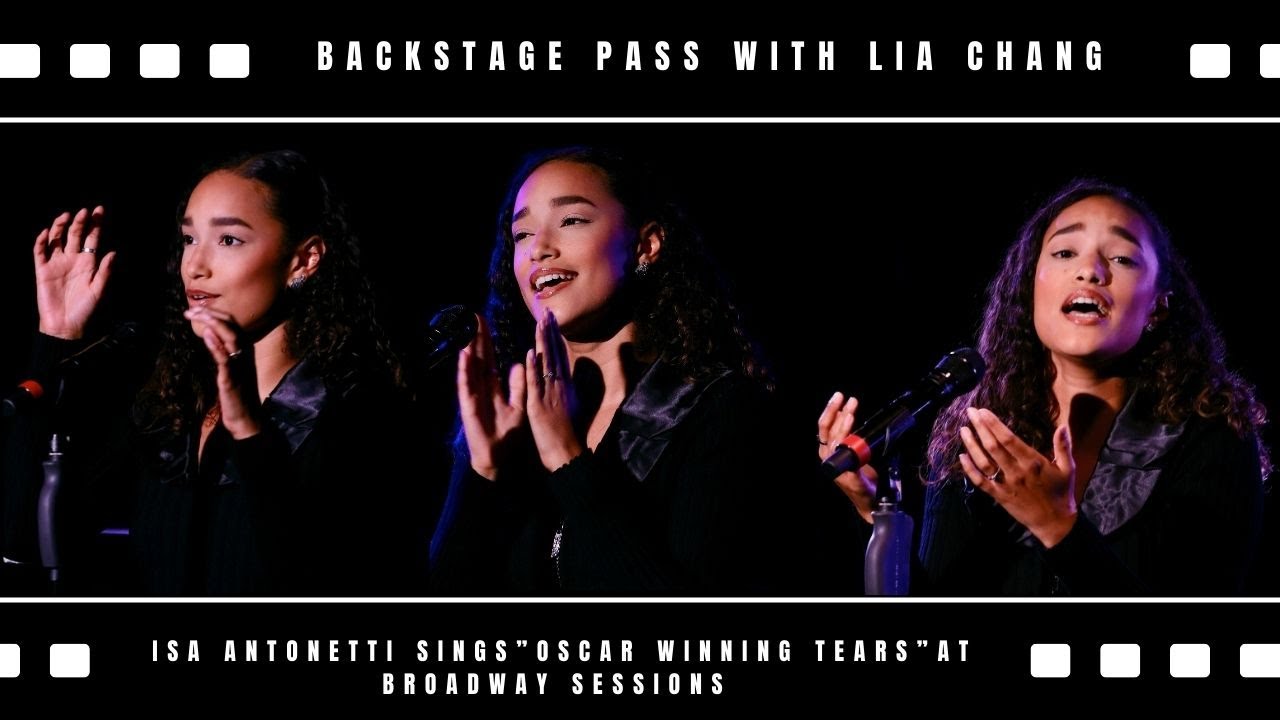 BACKSTAGE PASS WITH LIA CHANG: Isa Antonetti sings "Oscar Winning Tears ...