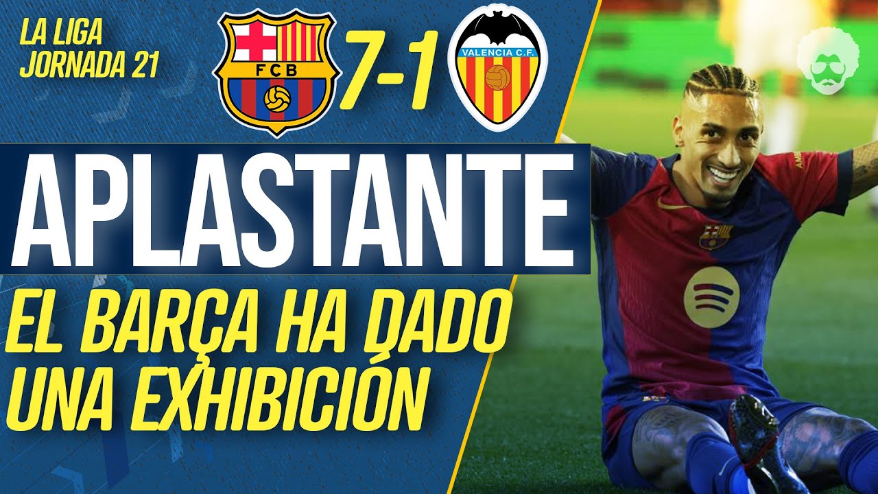 😎🤩 BARÇA 7 - 1 VALENCIA / ¡EXHIBICIÓN DEL BARÇA! - YouTube