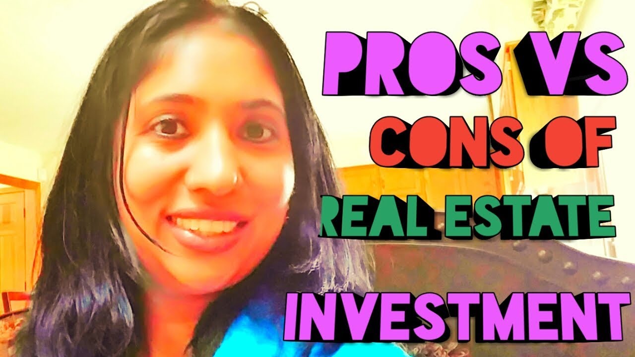 IS REAL ESTATE IS A GOOD INVESTMENT ?Pros and Cons - YouTube