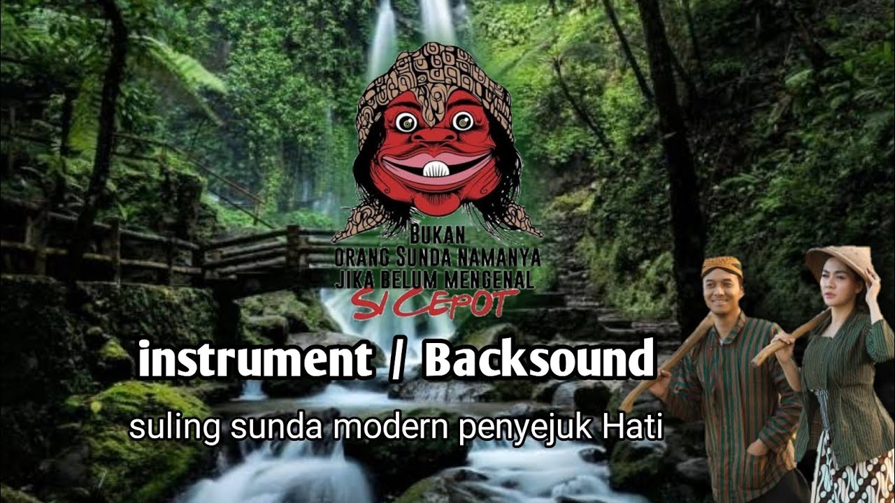 Instrumen Suling Sunda MODERN - Backsound Instrumen musik Sunda modern ...