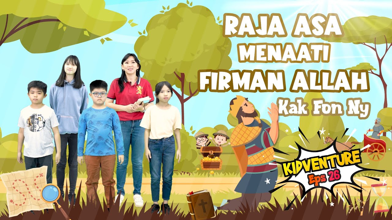 Kidventure Ep26 - Raja Asa Menaati Firman Allah - 09 Jul 2023 - Sekolah ...