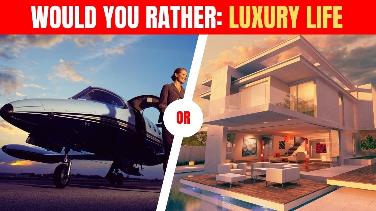 Ultimate Luxury ‘Would You Rather’! 💎💰 Choose Your Dream Lifestyle ...