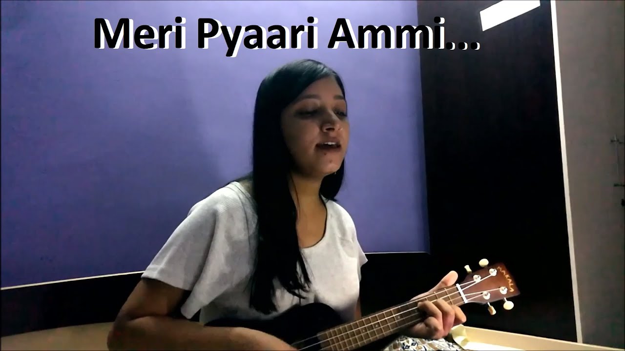 Meri Pyari Ammi (Ukulele Cover) - YouTube