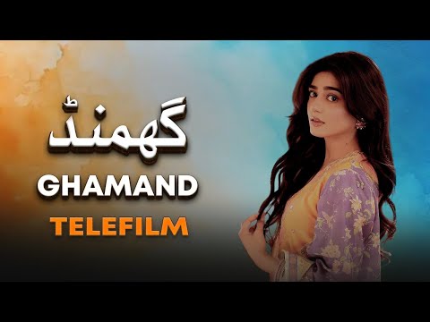 Ghamand | Pakistani Telefilm | Sehar Khan, Komal Aziz Khan | Emotional Love Story | Short Film