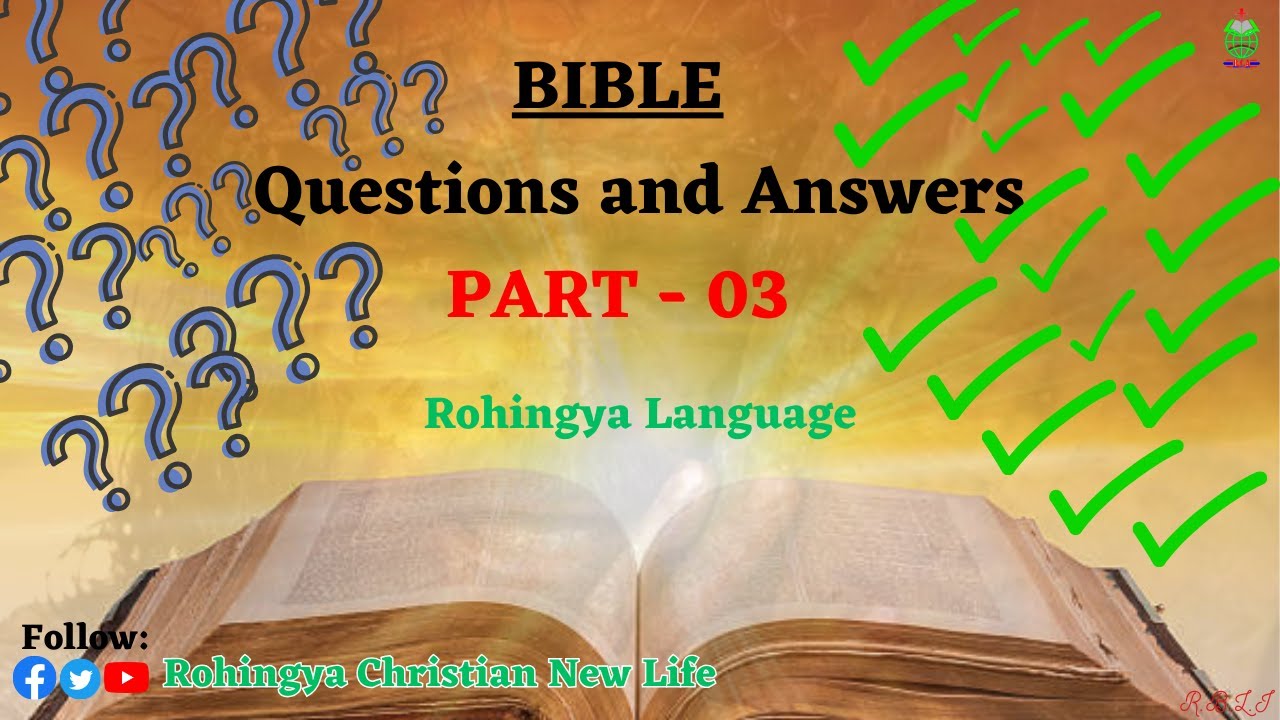 Bible Questions and Answers Part 3 || In Rohingya Language|| Rohingya ...