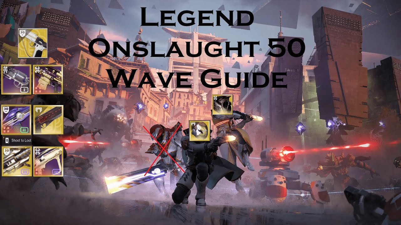 Destiny 2: Legend Onslaught - Full 50 Wave Guide (Easy clears) - YouTube