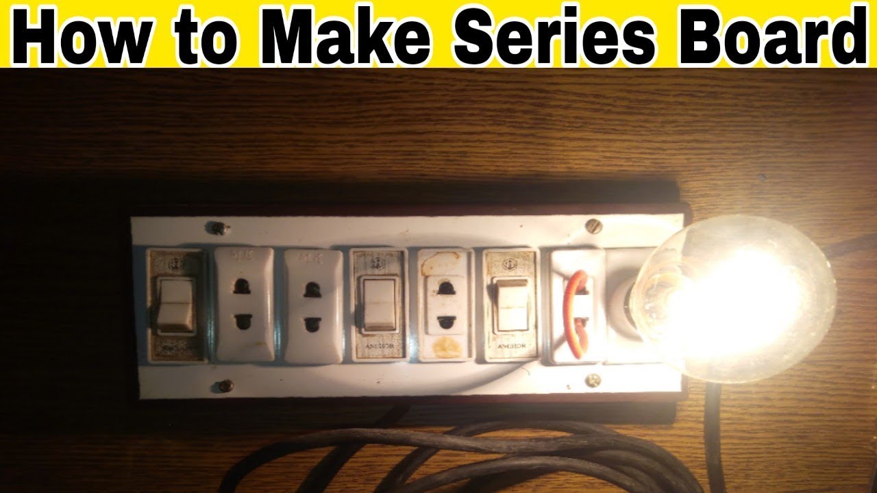 How To Make Electrical Series Testing Board Full Detail In Hindi Urdu