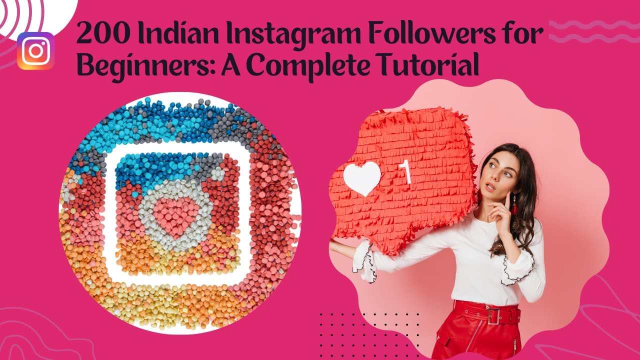 200 Indian Instagram Followers for Beginners 🔥 A Complete Tutorial ...