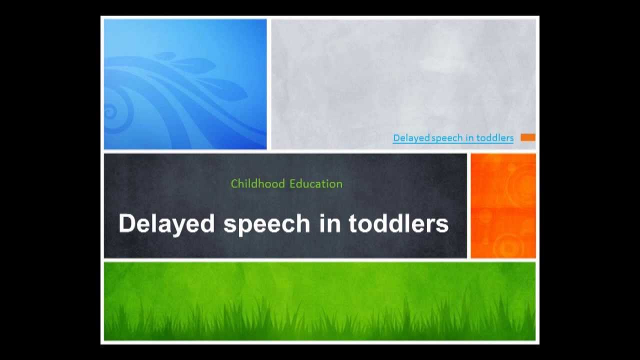 delayed-speech-in-toddlers-youtube