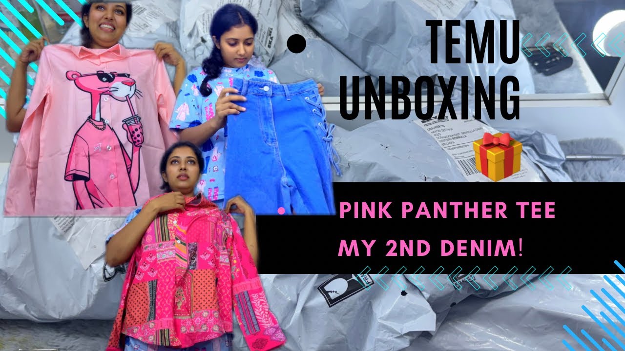 Temu Unboxing Haul 💖 | Pink Panther Shirt + My 2nd Denim Review | Worth ...