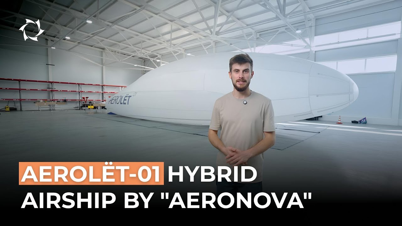 AEROLЁT-01: AERONOVA’s flagship hybrid airship | Part 1 - YouTube
